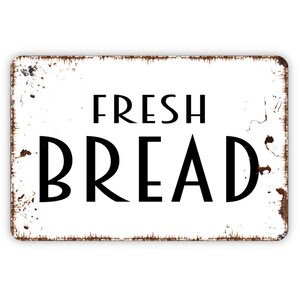 Fresh Bread Sign, Bakery Kitchen Pantry Metal Sign, Farmhouse ...