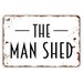 The Man Shed Sign, Metal Sign, Farmhouse Contemporary Modern Wall Metal ...
