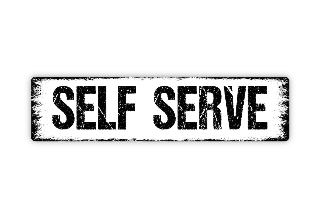 Self Serve Sign Rustic Metal Street Sign or Door Name Plate - Etsy
