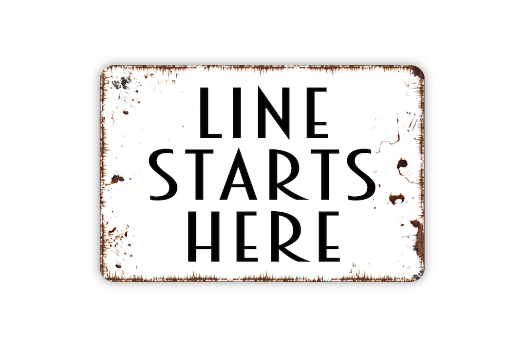 Line Start Here Sign - Metal Wall Art - Indoor or Outdoor - Etsy