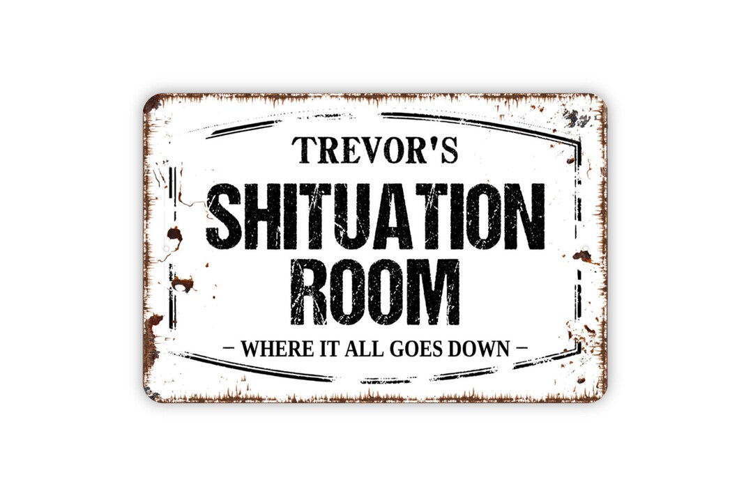 Personalized Shituation Room Sign Bathroom Restroom Funny Conference ...