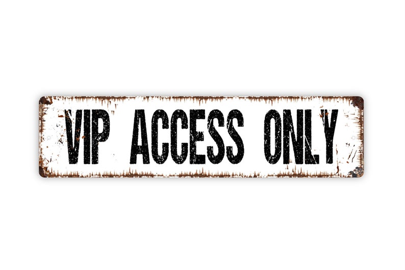 VIP Access Only Sign Private Entry Guests Only Very - Etsy