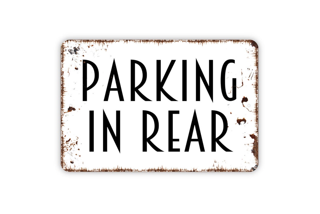 Parking in Rear Sign - Metal Instructions Wall Art - Etsy