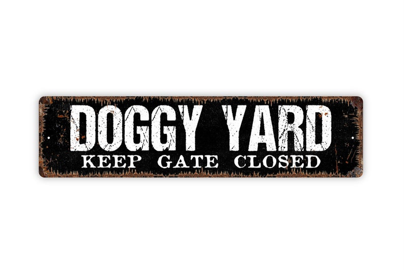 Doggy Yard Keep Gate Closed Sign Dog Pup K9 Puppy Pet - Etsy
