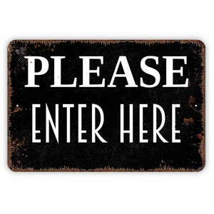 Please Enter Here Sign - Metal Wall Art - Indoor or Outdoor - Etsy