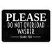 Please Do Not Overload Washer Thank You Sign | Laundry Room Courtesy ...