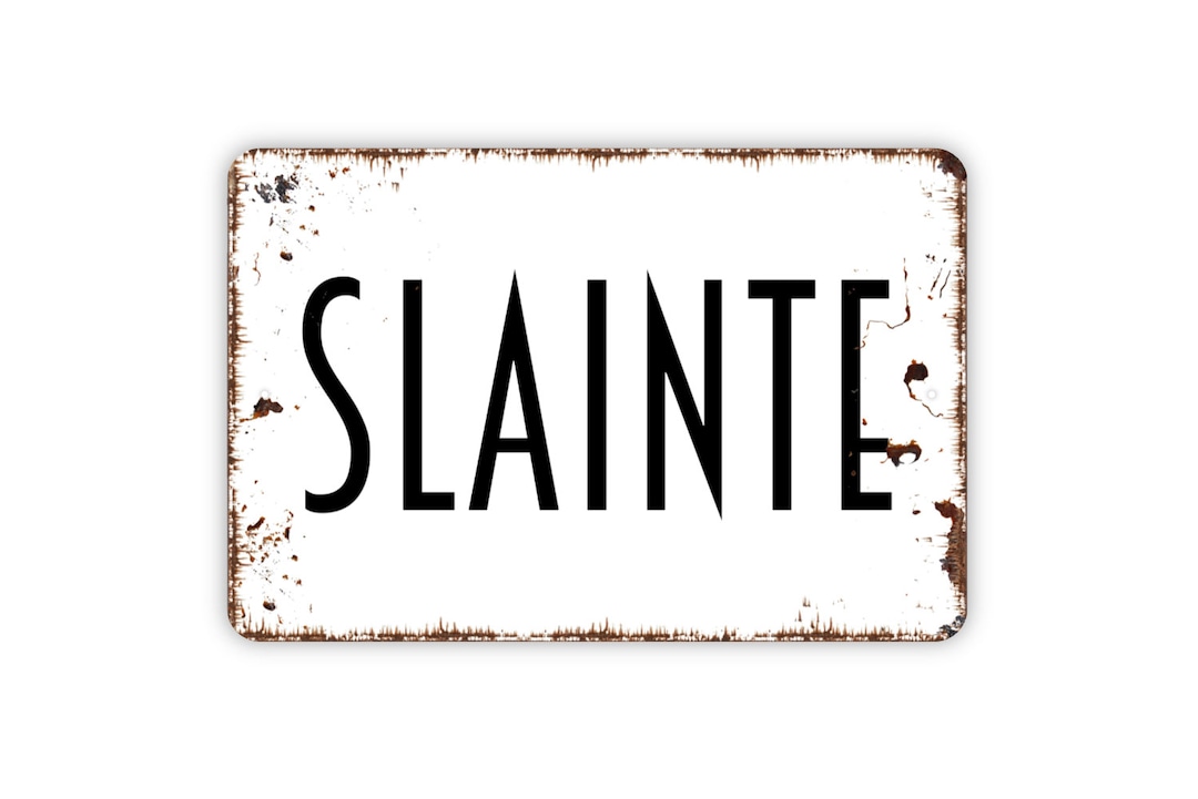 Slainte Sign - Metal Wall Art - Indoor or Outdoor - Etsy