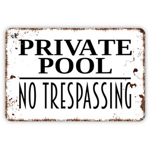 Private Pool No Trespassing Sign - Metal Swimming Pool Wall Art ...