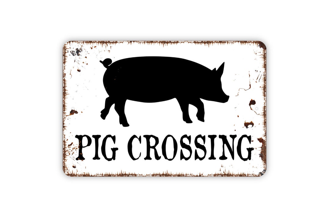 Pig Crossing Sign - Swine Hog Farm Metal Indoor or Outdoor Wall Art - Etsy