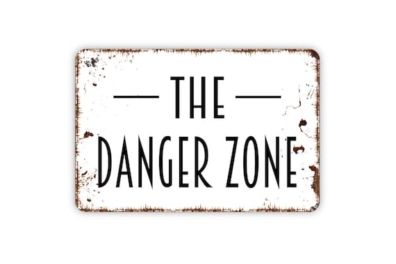 Danger Zone Sign