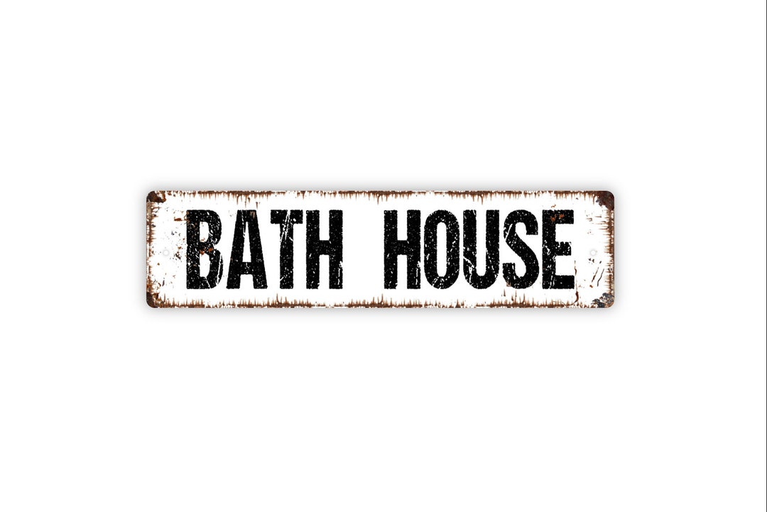 Bath House Sign - Restroom Bathroom Guest Bath Shower Tub Wash Pool ...