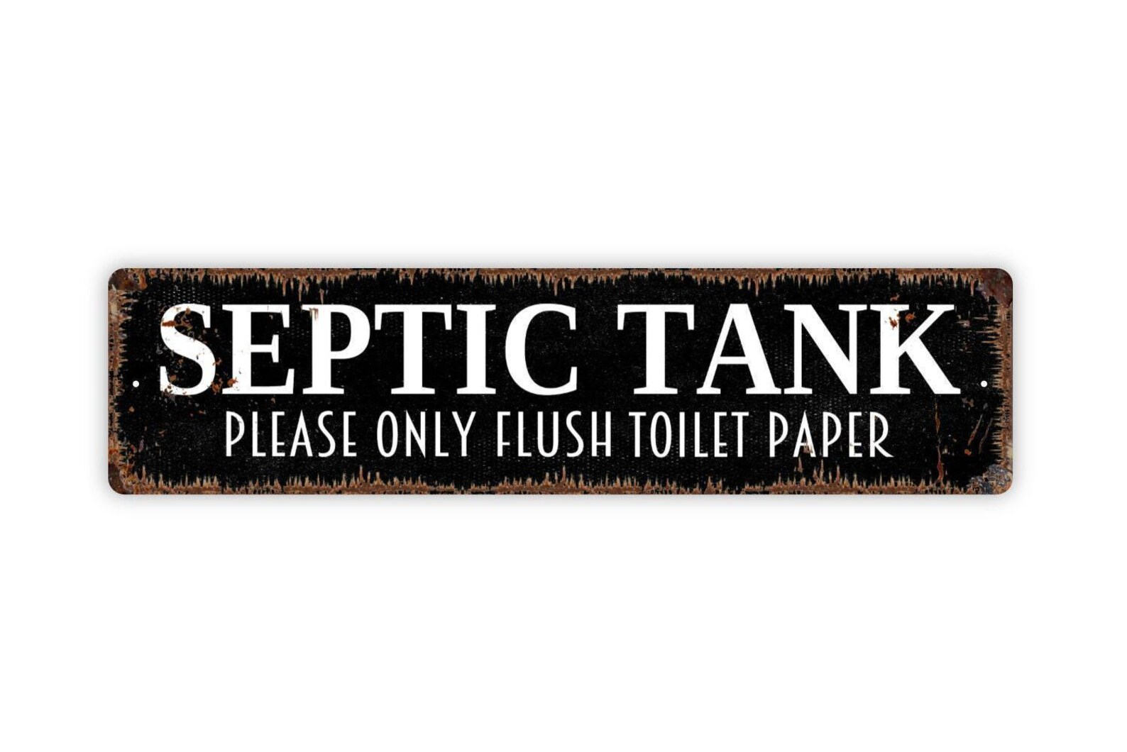 Septic Tank Please Only Flush Toilet Paper Sign | Bathroom Plumbing ...