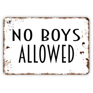 No Boys Allowed Sign, Metal Sign, Farmhouse Contemporary Modern Wall ...