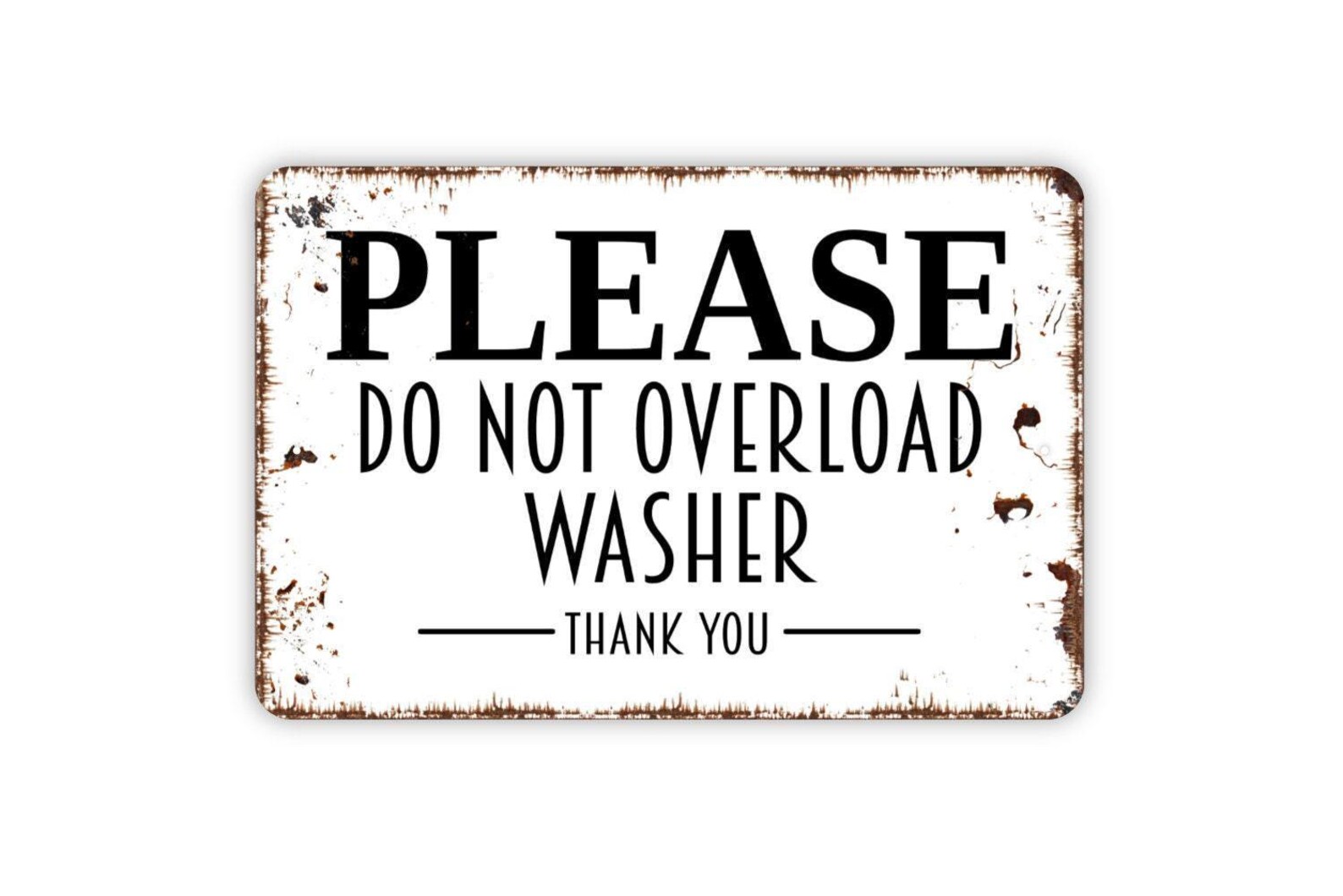 Please Do Not Overload Washer Thank You Sign - Laundry Instruction ...