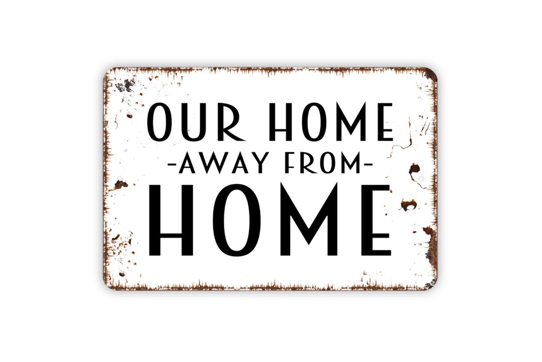 Our Home Away From Home Sign, Metal Sign, Farmhouse Contemporary Modern ...