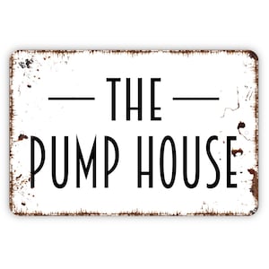 The Pump House Sign, Metal Sign, Farmhouse Contemporary Modern Wall ...