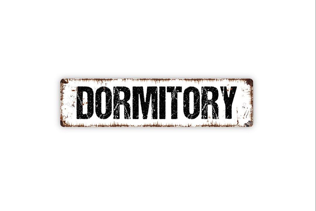 Dormitory Sign - Rustic Street Metal Sign or Door Name Plate Plaque - Etsy
