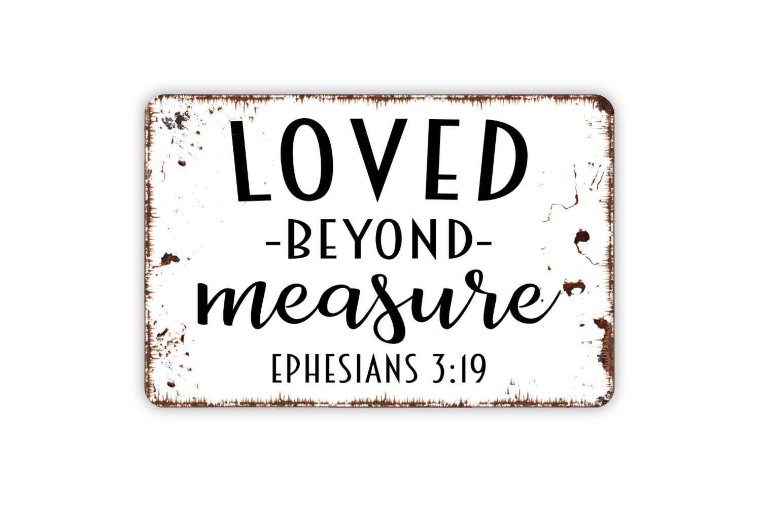 Loved Beyond Measure Sign Bible Verse Christian Metal Sign - Etsy