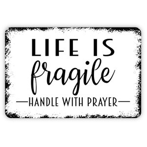 Life is Fragile Handle With Prayer Sign - Inspirational Metal Wall Art ...