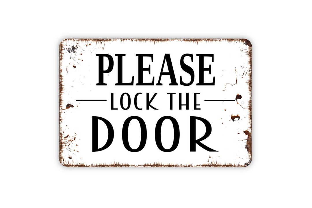 Please Lock the Door Sign Keep the Door Locked Metal Sign - Etsy