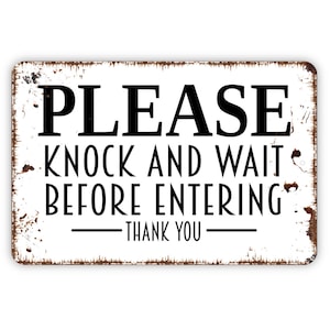 Please Knock and Wait Before Entering Thank You Sign - Metal Indoor or ...