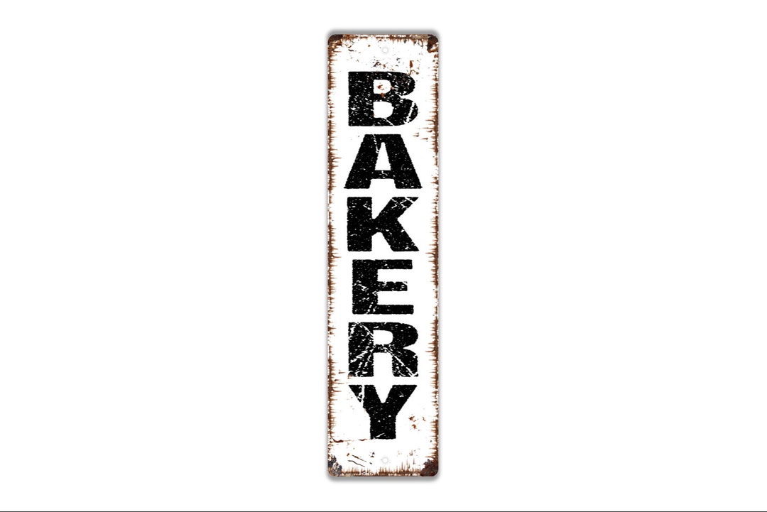 Vertical Bakery Sign - Kitchen Rustic Metal Street Sign or Door Name ...
