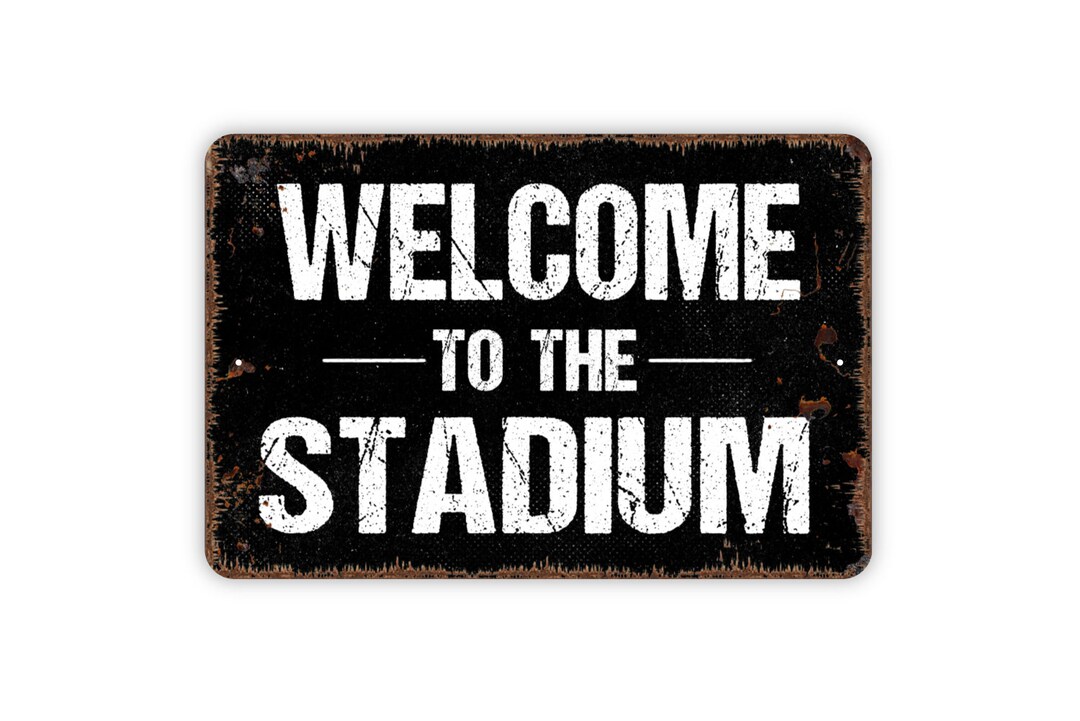 Welcome to the Stadium Sign - Metal Wall Art - Indoor or Outdoor - Etsy
