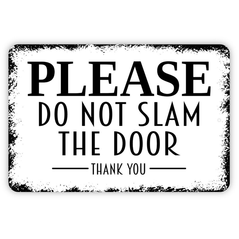 Please Dont Slam the Door Sign - Etsy