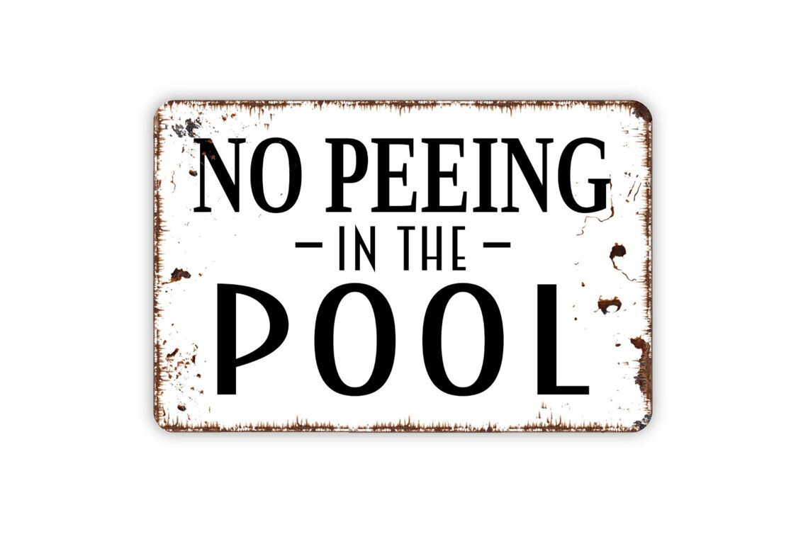 No Peeing in the Pool Sign Funny Metal Sign for Swimming Pool | Etsy