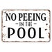No Peeing in the Pool Sign Funny Metal Sign for Swimming Pool | Etsy