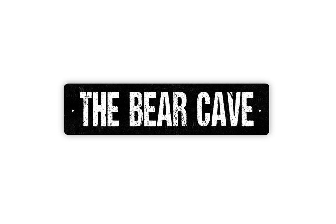 The Bear Cave Sign - Man Cave Style Decor Rustic Street Metal Sign or ...