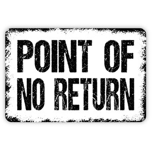 Point of No Return Sign Metal Indoor or Outdoor Wall Art - Etsy