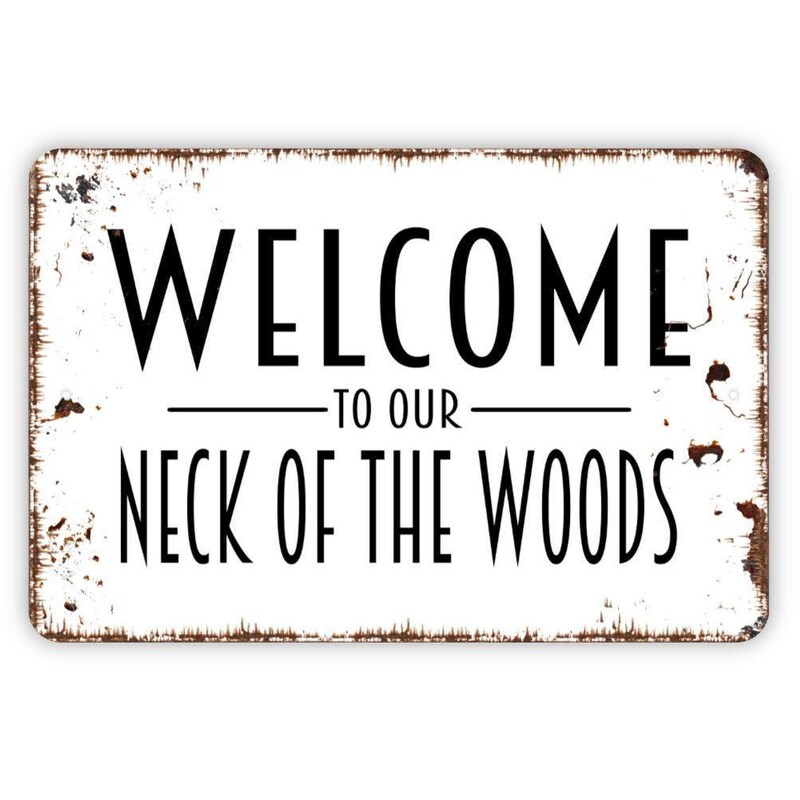 Welcome to Our Neck of the Woods - Etsy