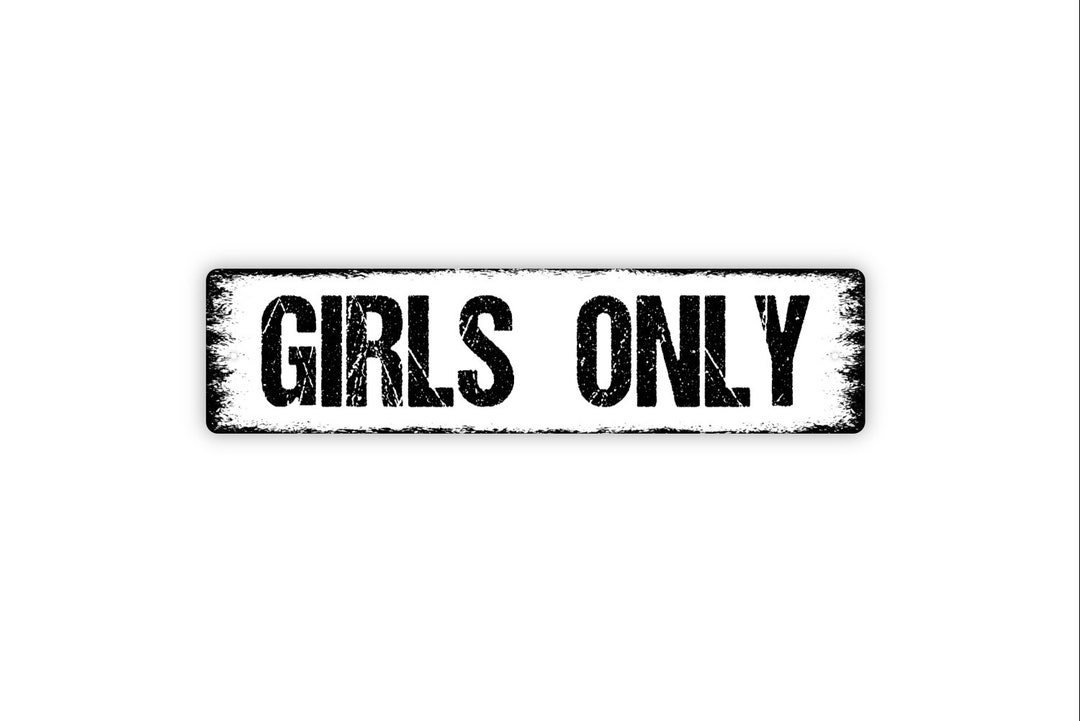 Girls Only Sign Bedroom Clubhouse Play Room Rustic Street Metal Sign or ...