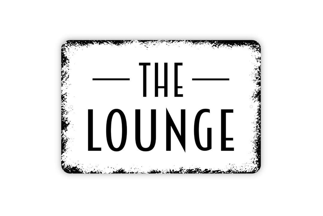 The Lounge Sign - Metal Sign, Farmhouse Contemporary Modern Wall Metal ...