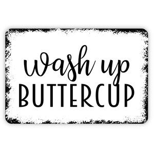 Wash up Buttercup Sign - Bathroom Metal Wall Art - Indoor or Outdoor - Etsy