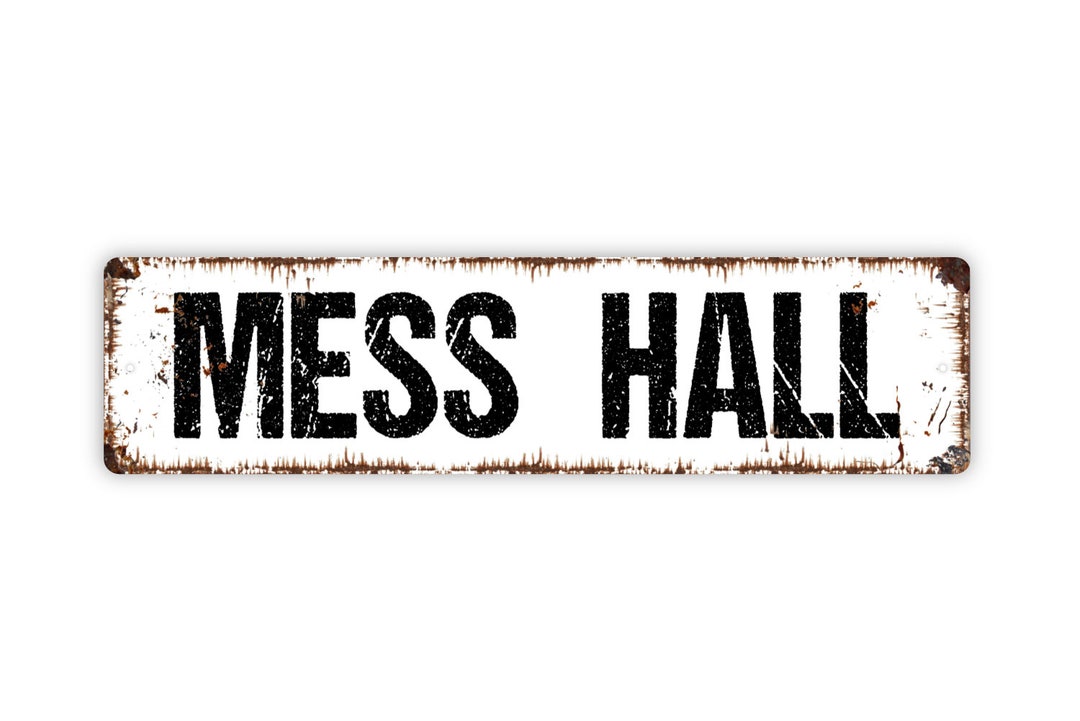 Mess Hall Sign Metal Sign Kitchen Rustic Custom Metal Sign - Etsy