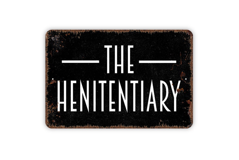 The Henitentiary Sign Funny Chicken Coop Metal Wall Art - Etsy