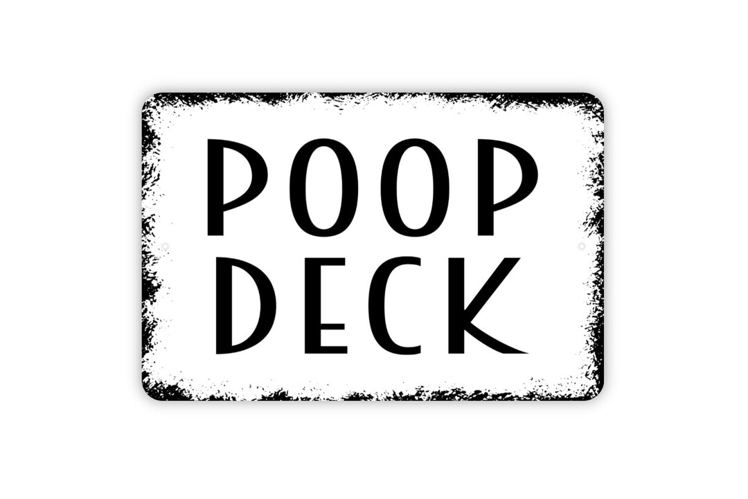 Poop Deck Sign - Metal Indoor or Outdoor Wall Art - Etsy