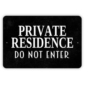 Private Residence Do Not Enter Sign - No Entry No Trespassing Metal ...