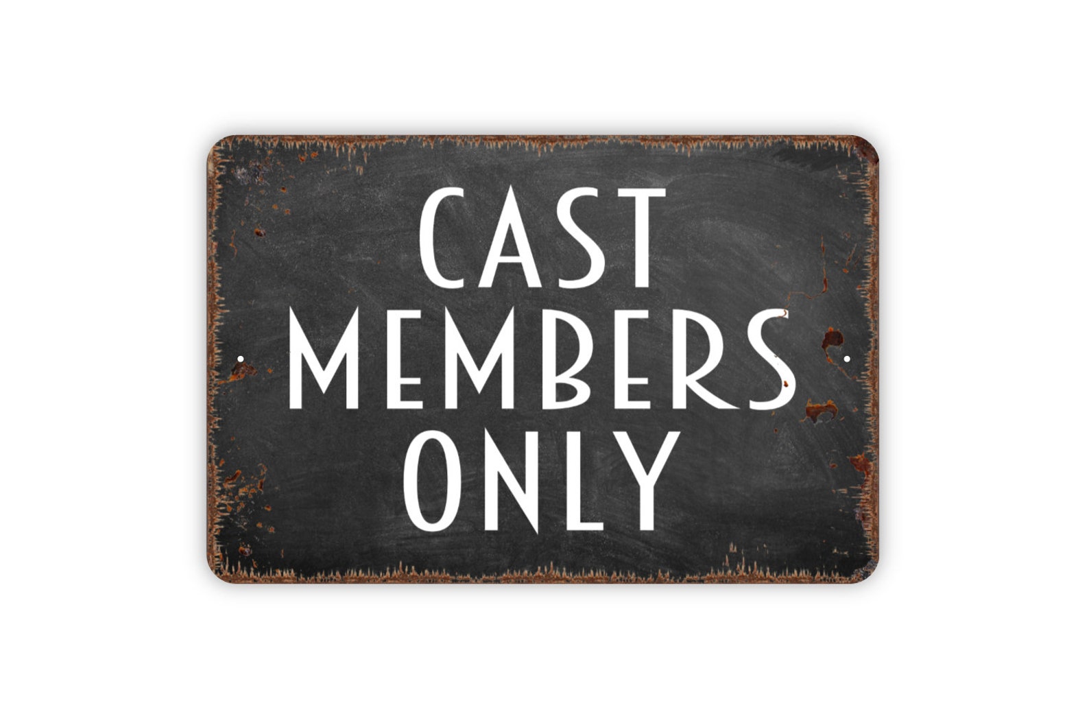 Cast Members Only Sign Metal Sign Farmhouse Contemporary - Etsy