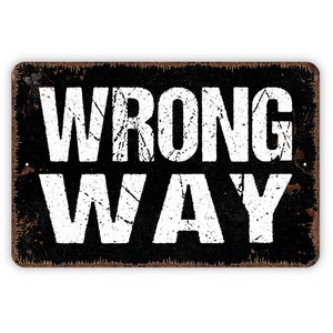 Wrong Way Metal Sign No Trespassing Private Property Entrance No Thru ...