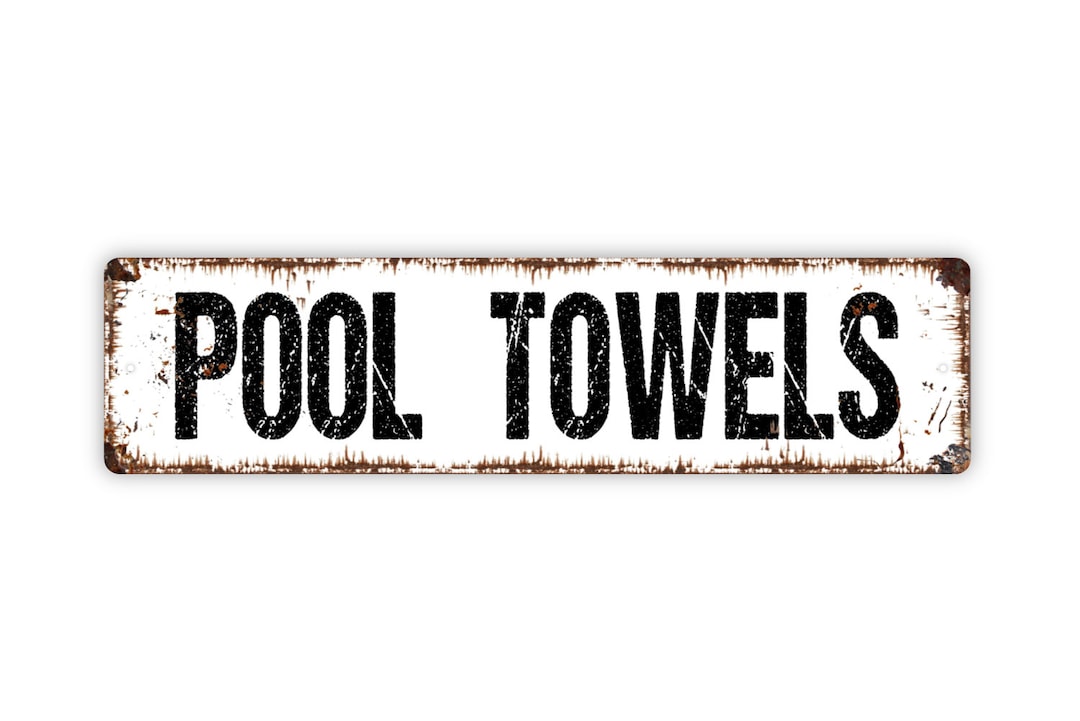 Pool Towels Sign Swimming Pool Rustic Custom Metal Street - Etsy