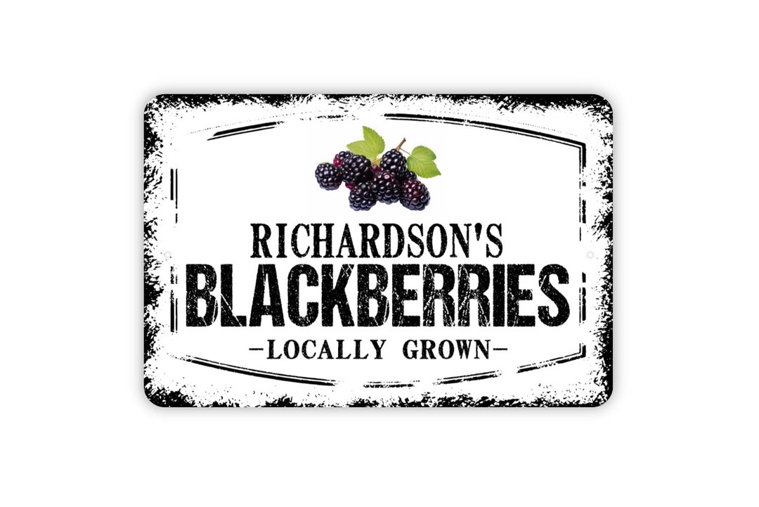 Personalized Blackberries Sign - Custom Your Name Blackberry Vineyard ...