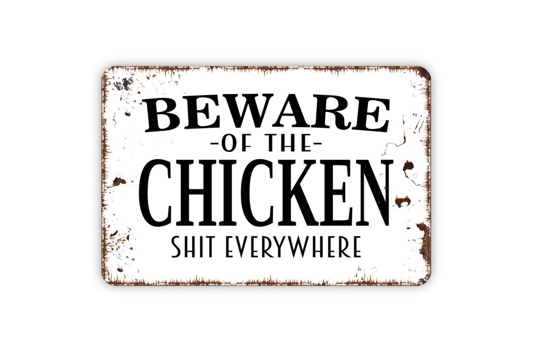 Beware Of The Chicken Shit Everywhere Sign, Funny Rooster Farm Metal ...