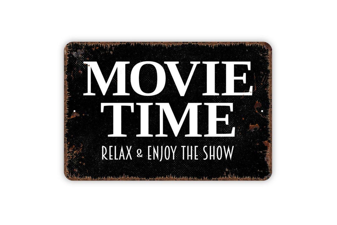 Movie Time Relax and Enjoy the Show Sign - Metal Wall Art - Indoor or ...