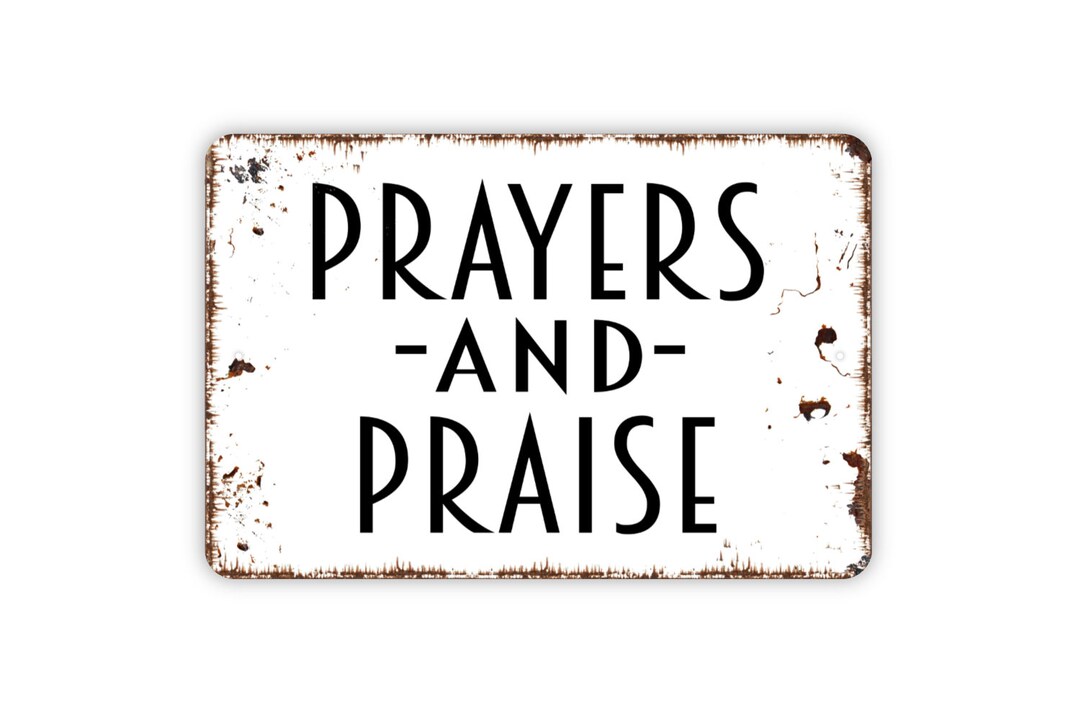 Prayers and Praise Sign - Metal Sign, Farmhouse Contemporary Modern ...