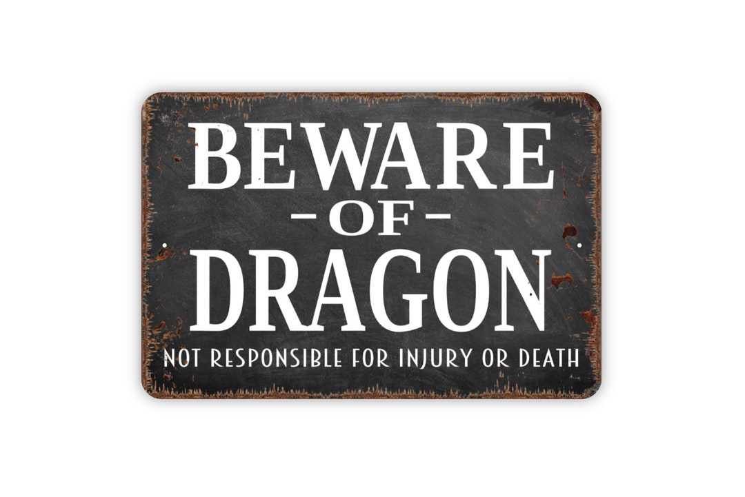 Beware of Dragon Sign Funny Farmhouse Metal Sign - Etsy