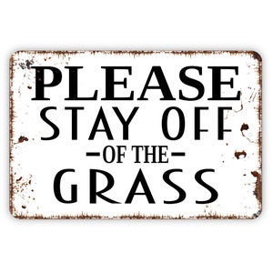 Please Stay off the Grass Sign - Metal Art - Etsy