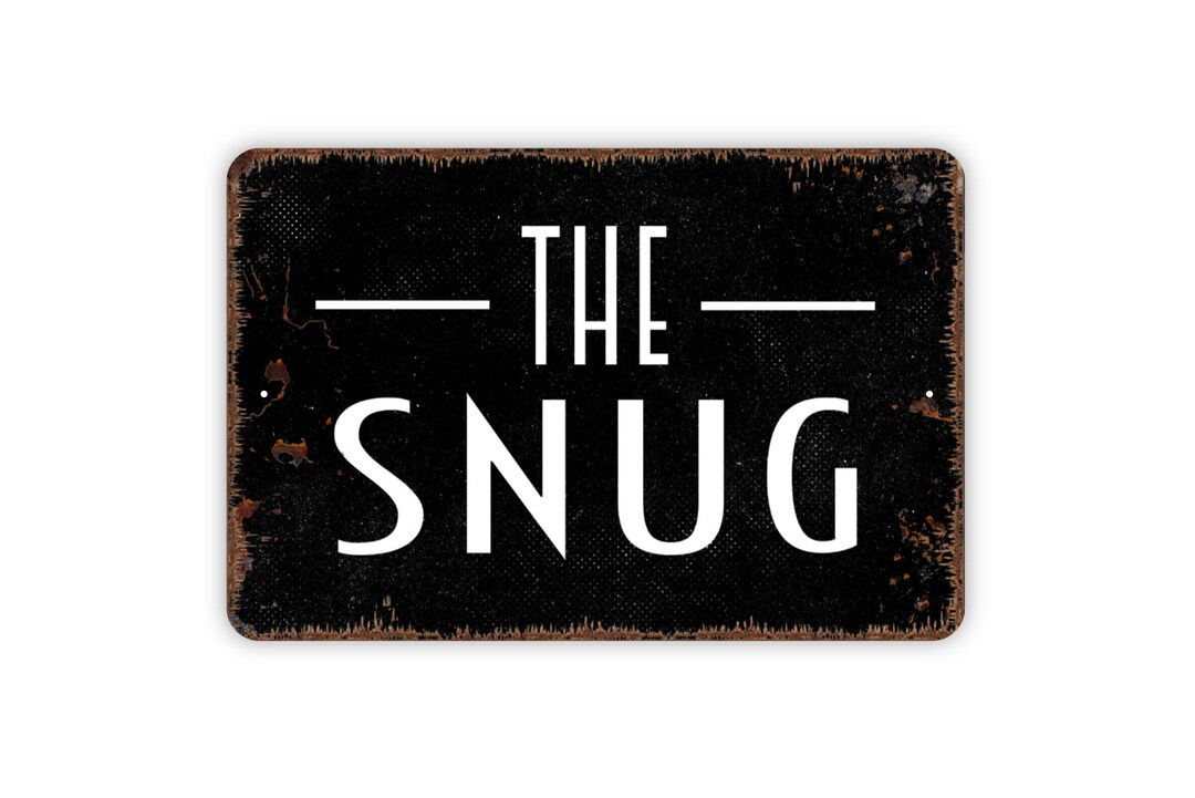 The Snug Sign - Metal Indoor or Outdoor Wall Art - Etsy
